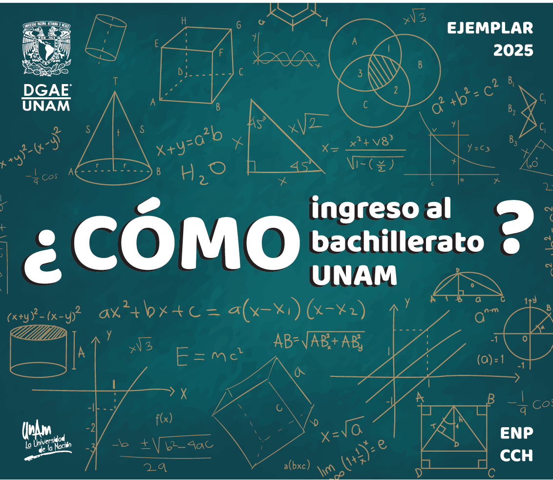 Ingreso al Bachillerato de la UNAM 2025: Requisitos y Guía Completa